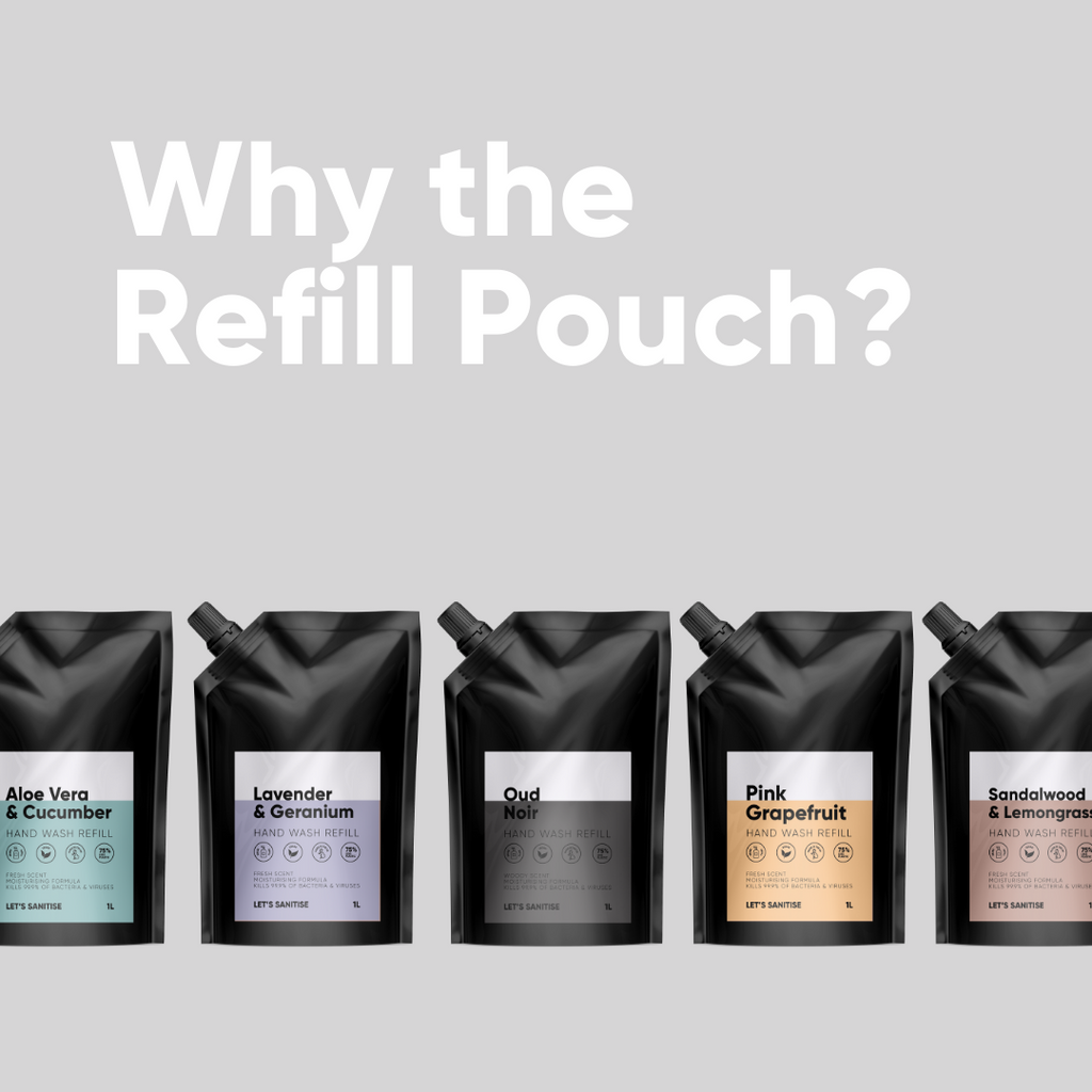 Why the Refill Pouch? – Let's Sanitise